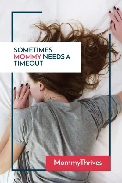Diary Of A Mom: Mommy Needs A Timeout - MommyThrives